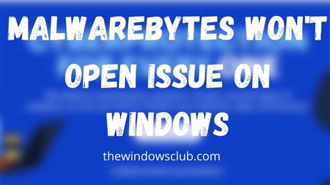 Malwarebytes Wont Start In Windows