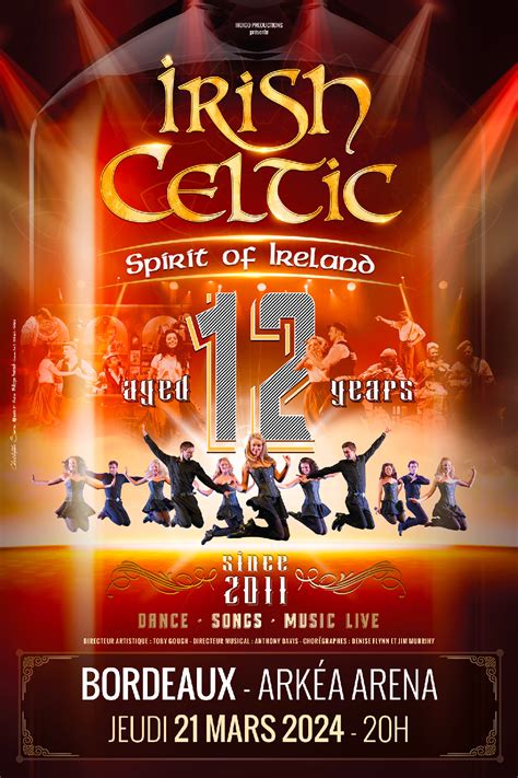 Irish Celtic 12eme Anniversaire 21 Mars 2024 Billetterie Bordeaux Arkéa Arena