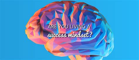 Are You Living A Success Mindset Oechsli