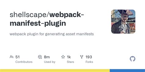 Github Shellscapewebpack Manifest Plugin Webpack Plugin For Generating Asset Manifests