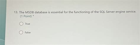 Solved The Msdb Database Is Essential For The Functioning Of Chegg Com