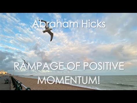 Abraham Hicks NEW RAMPAGE OF POSITIVE MOMENTUM With Music No Ads