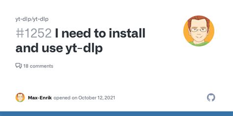 I Need To Install And Use Yt Dlp Issue Yt Dlp Yt Dlp GitHub