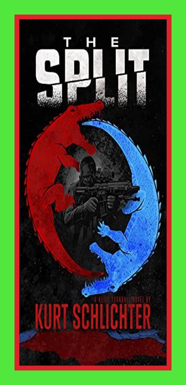 Kurt Schlichter The Split Kelly Turnbullpeoples Republic Book 6 Pdf Ebook By Mr Jerrell