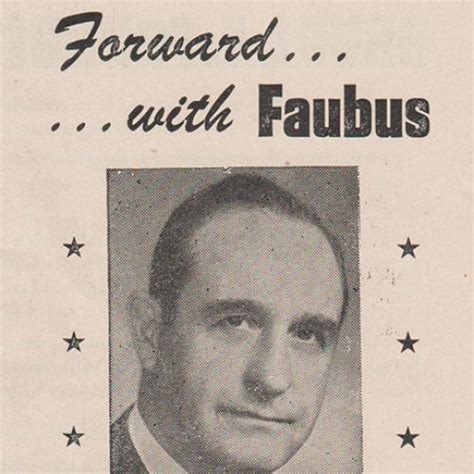 Faubus Orval Eugene Encyclopedia Of Arkansas