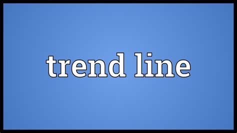 Trend Line Meaning Youtube