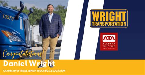 Wright Transportations Daniel Wright Appointed To Lead Alabama Trucking Into The Future