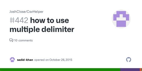 How To Use Multiple Delimiter · Issue 442 · Joshclosecsvhelper · Github