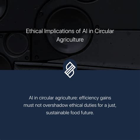 Ethical Implications Of Ai In Circular Agriculture → Scenario
