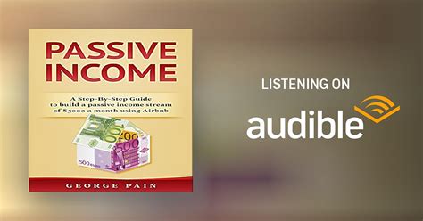 Passive Income A Step By Step Guide To Build A Passive Income Stream