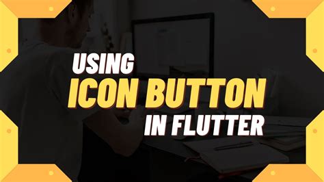 Flutter Using Iconbutton Widget Flutter Tutorial Youtube