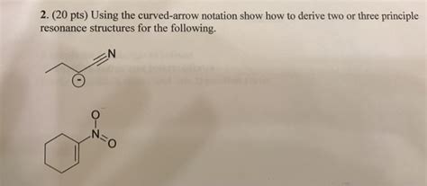 Solved Using The Curved Arrow Notation Show How To Derive Chegg Com