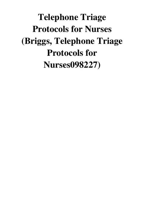 2015 Telephone Triage Protocols For Nurses Briggs Telephone Triage
