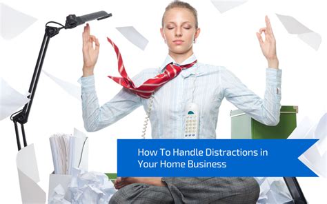 Distractions In Home Business