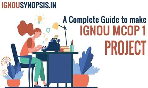 Guidelines For Writing An IGNOU MCOP 1 Project Synopsis Report MCOM