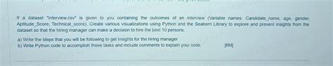 Solved If A Dataset Interview Csv Is Given To You Chegg Com