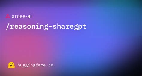 arcee ai reasoning sharegpt at main