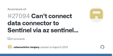 Cant Connect Data Connector To Sentinel Via Az Sentinel Data Connector Command · Issue 27094