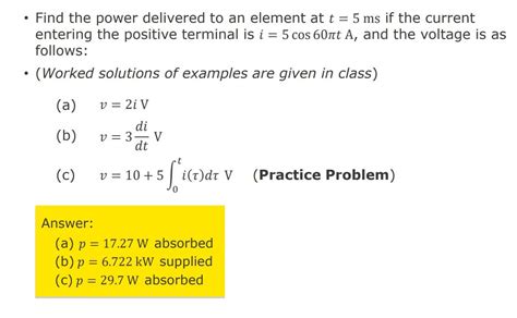 Solved Find The Power Delivered To An Element At T Ms Chegg