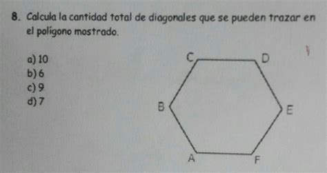 8 Calcula La Cantidad Total De Diagonales Que Se Pueden Trazar Enel