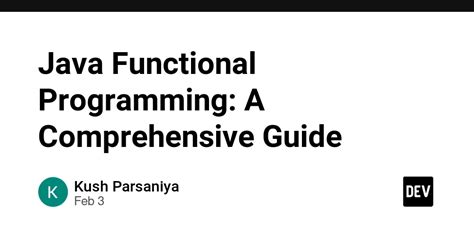 Java Functional Programming A Comprehensive Guide Dev Community