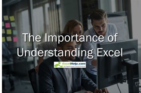 The Importance Of Understanding Excel Excel Help