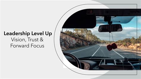 Leadership Level Up Vision Trust And Forward Focus