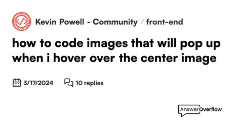 How To Code Images That Will Pop Up When I Hover Over The Center Image