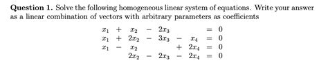Solved Question Solve The Following Homogeneous Linear Chegg