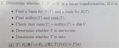 solved 2 determine whether t v → w is a linear