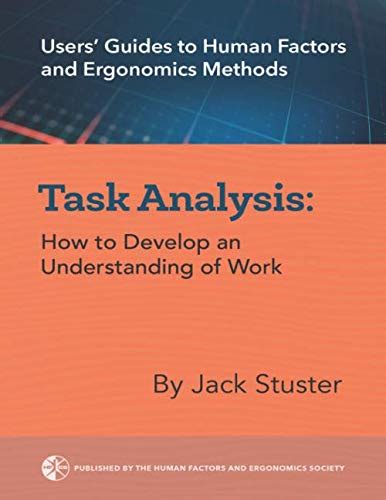 Task Analysis How To Develop An Understanding Of Work Users Guide To
