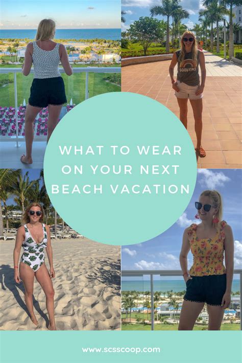 What To Wear On Your Next Beach Vacation SC S Scoop