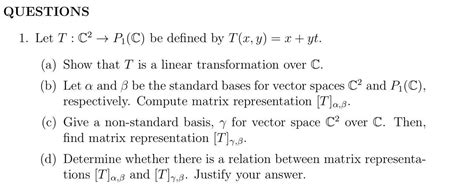 Solved Let T C P C Be Defined By T X Y X Yt A Show Chegg Com
