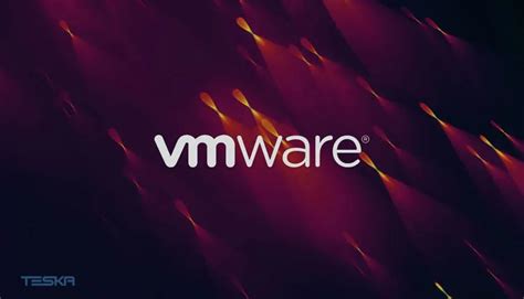 Vmware چیست؟ تسکا، ارائه راهکارهای هوشمند مراکزداده