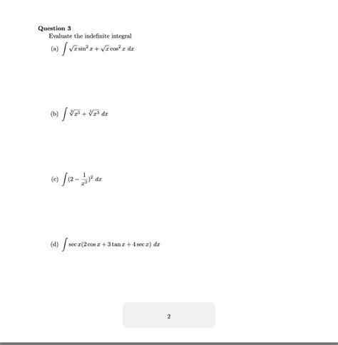 Solved Question 3 Evaluate The Indefinite Integral A