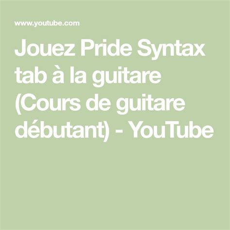Jouez Pride Syntax tab à la guitare Cours de guitare débutant