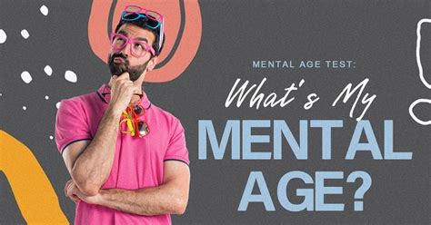 Mental Age Test Whats My Mental Age Brainfall