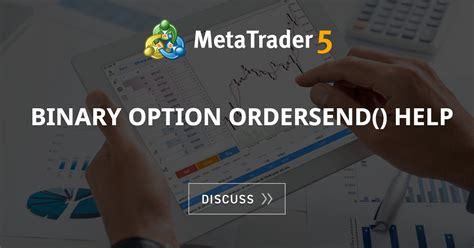 Binary Option Ordersend Help Symbols Mql4 And Metatrader 4 Mql4 Programming Forum