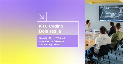 Ktu Coding Dojo Kauno Technologijos Universiteto Alumn Asociacija