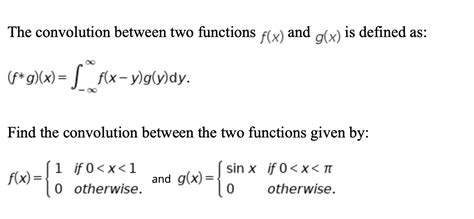 solved the convolution between two functions f x and g x