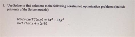 Solved Use Solver To Find Solutions To The Following