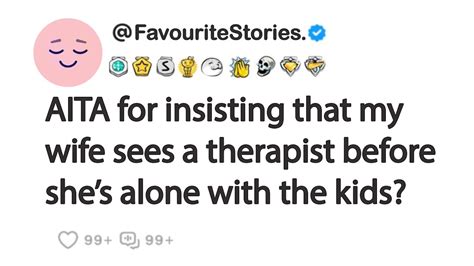 Aita For Insisting That My Wife Sees A Therapist Before Shes Alone