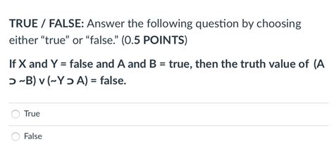 Solved True False Answer The Following Question By