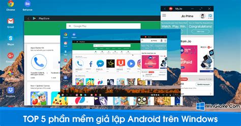 Bật Mí Top 5 Phần Mềm Giả Lập Android Trên Windows Tốt Nhất