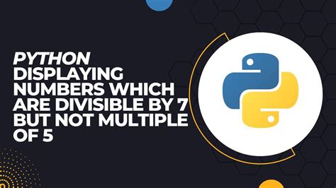 How To Display Numbers Which Are Divisible By 7 But Not Multiple Of 5