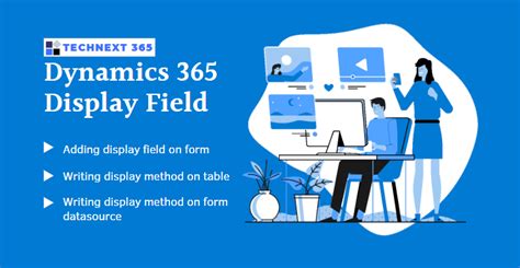 How To Write A D365 Display Method Technext 365
