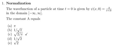 Solved 1 Normalization The Wavefunction Of A Particle At