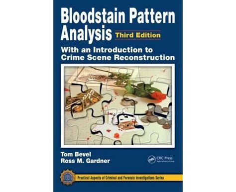 Bloodstain Pattern Analysis With An Introduction To Crime Scene Reconstruction Catch Au