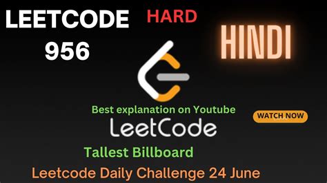 956 Tallest Billboard Leetcode 956 Hindi Leetcode 24 June