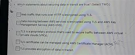 Solved Which Statements About Securing Data In Transit Are True